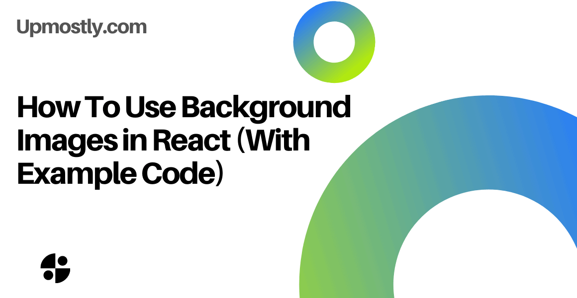 How To Use Background Images In React With Example Code Upmostly
