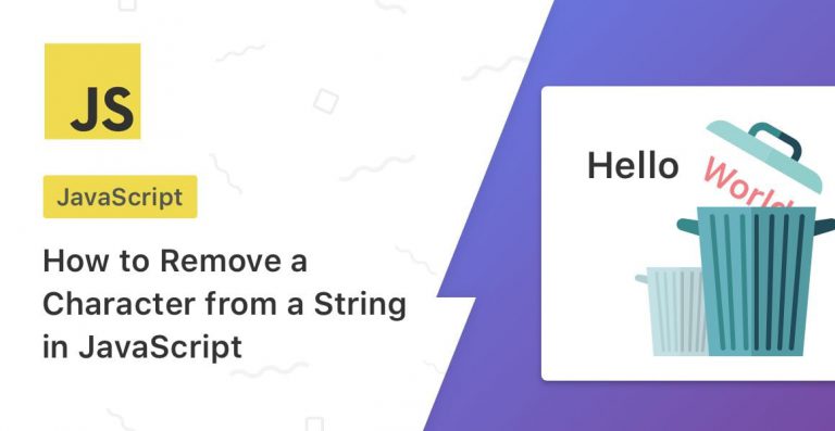 How To Remove A Character From A String In Javascript Upmostly